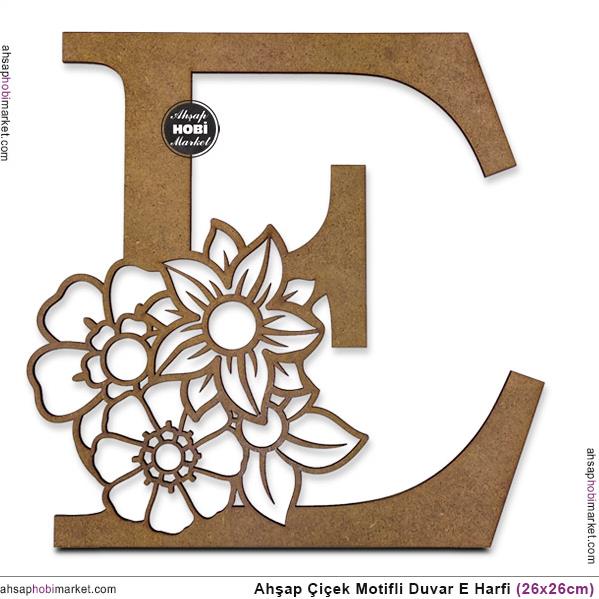 Ahşap Duvar Harfleri Motifli E Harfi (26x26cm) - Ahşap Hobi Market