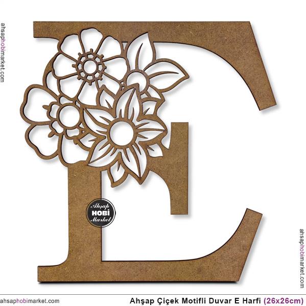 Ahşap Duvar Harfleri Motifli E Harfi (26x26cm) - Ahşap Hobi Market